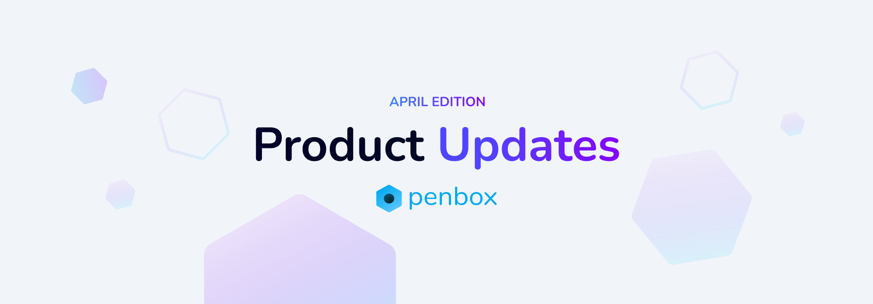 Product Updates- April 5th 2024